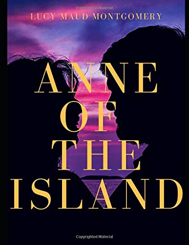 Anne of the Island by L.M. Montgomery | Goodreads