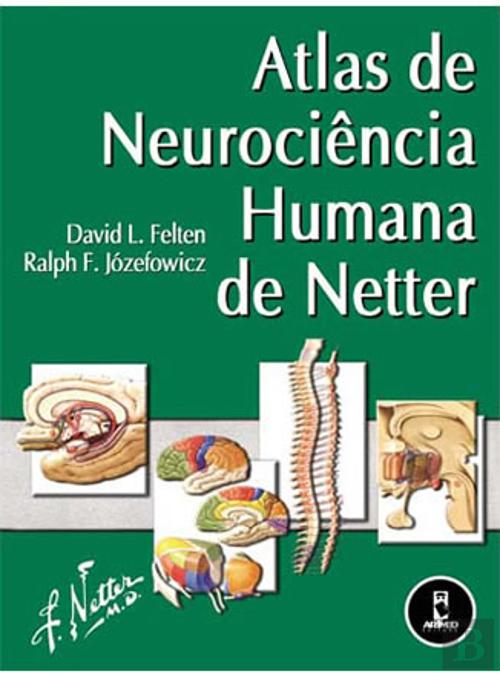 Atlas de Neurociência Humana de Netter by David L. Felten | Goodreads