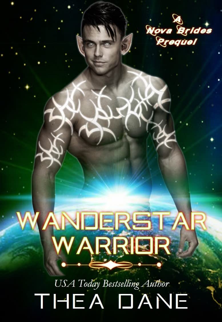 Wanderstar Warrior: A Nova Brides Prequel by Thea Dane | Goodreads