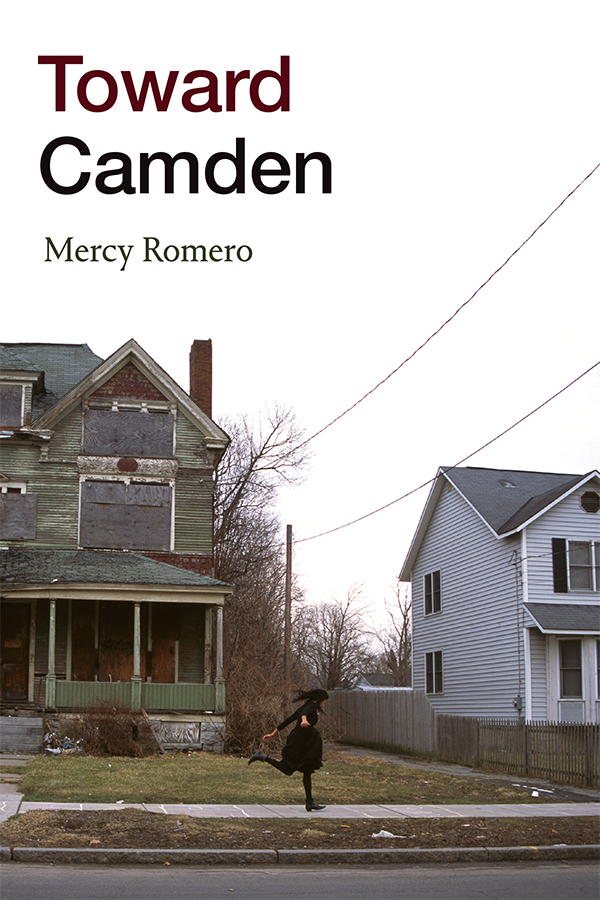 Toward Camden by Mercy Romero | Goodreads