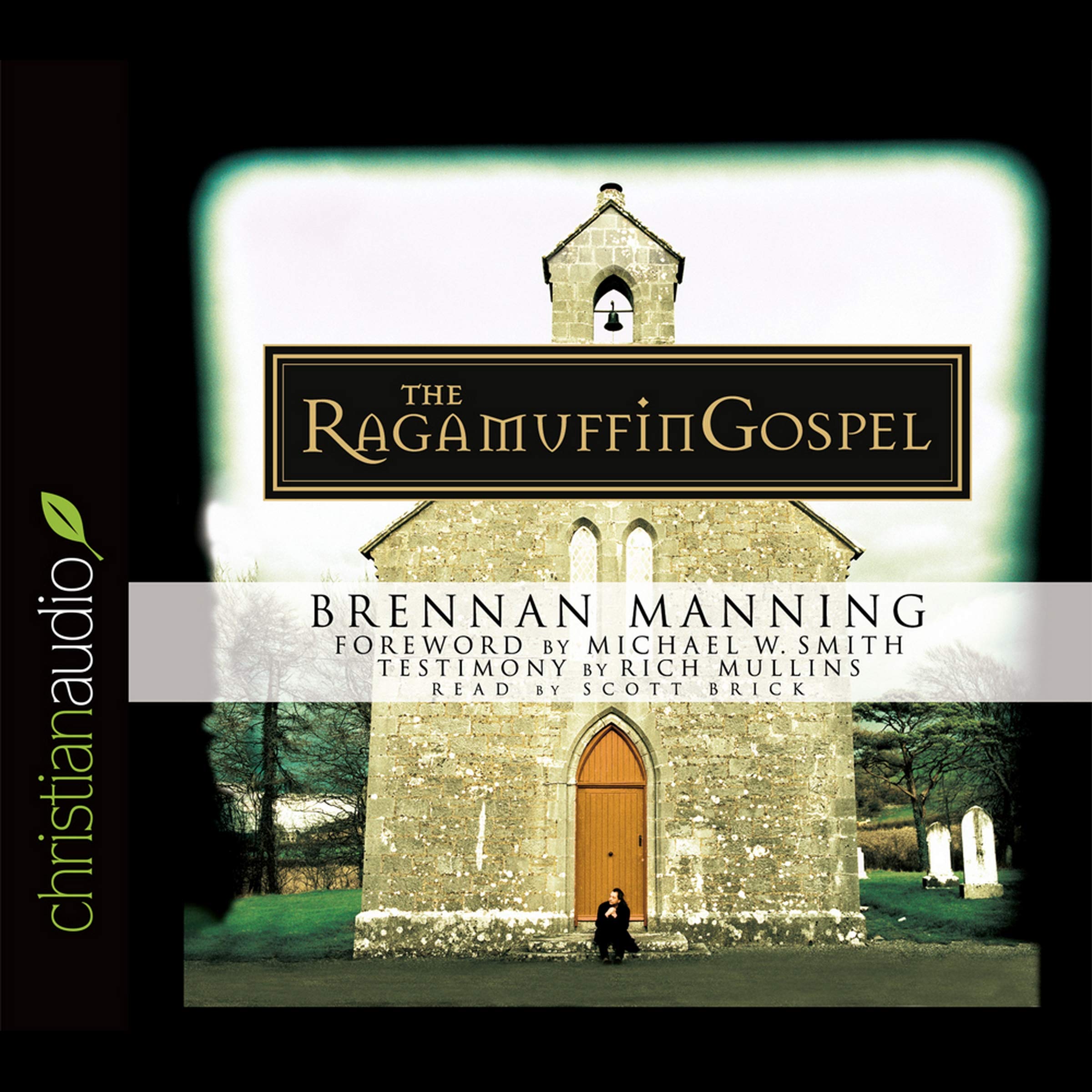 Ragamuffin Gospel by Brennan Manning | Goodreads