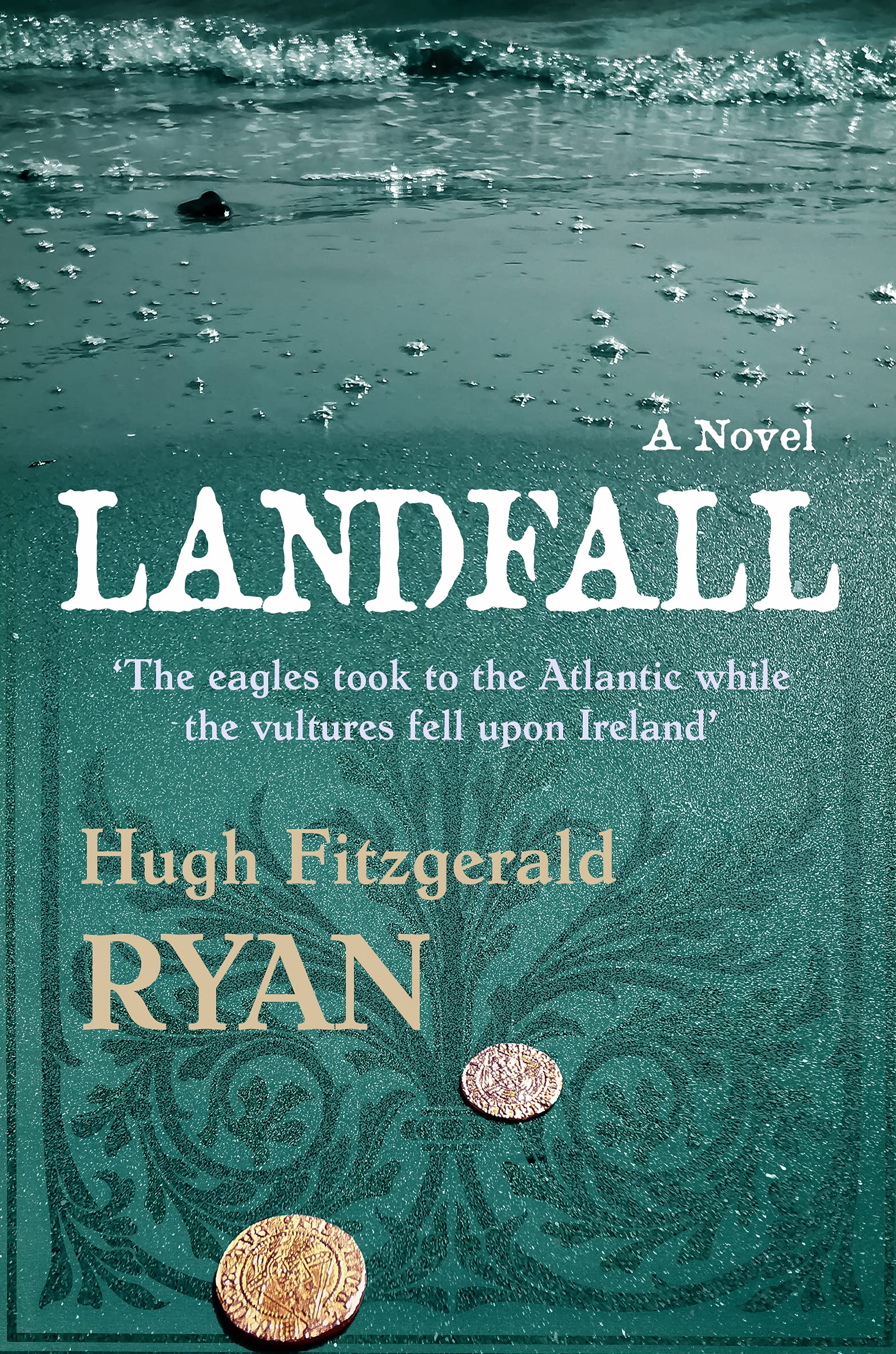Landfall: The eagles took to the Atlantic while the vultures fell upon ...