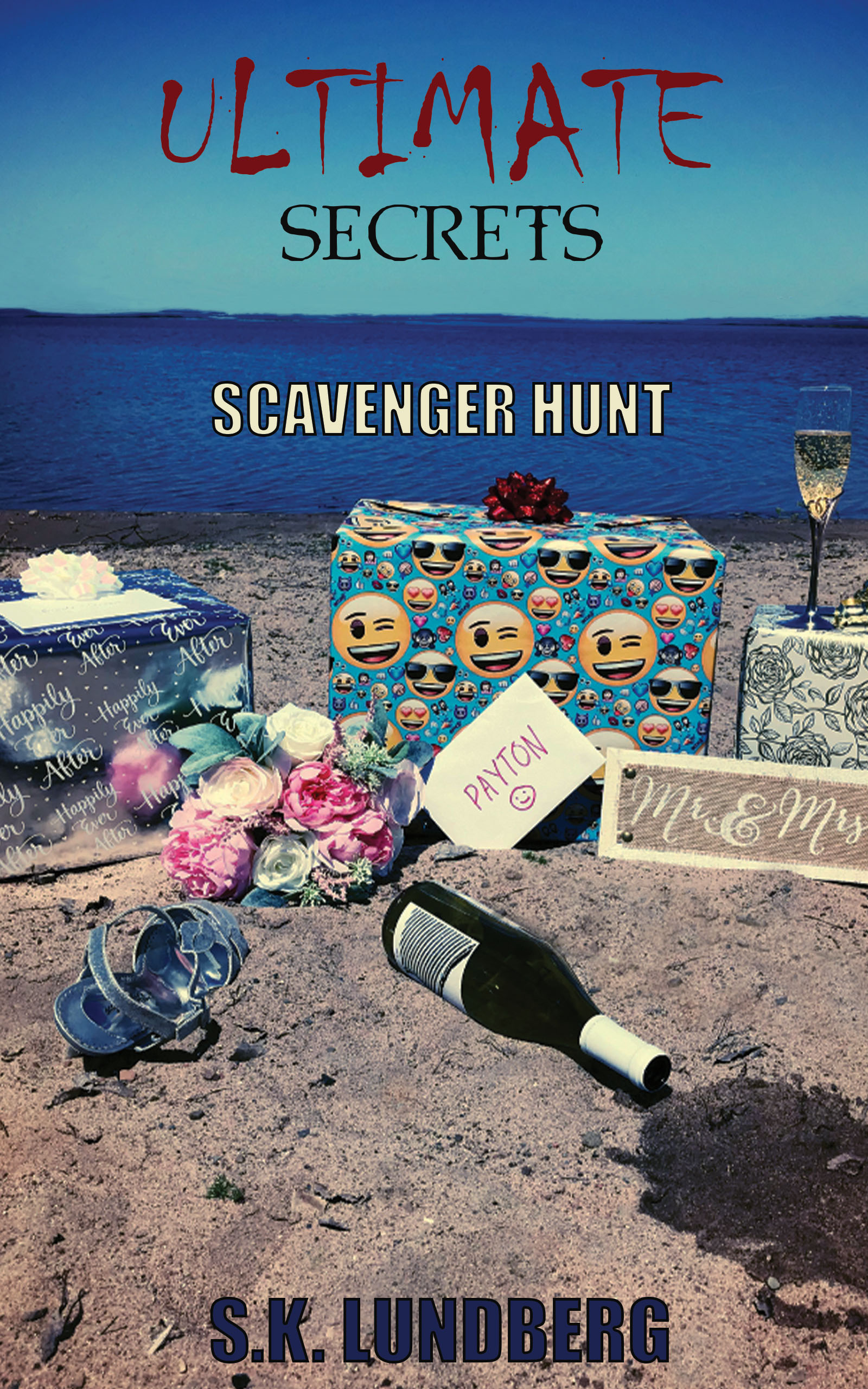 Ultimate Secrets: Scavenger Hunt by S.K. Lundberg | Goodreads