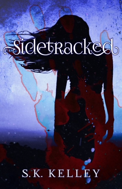 Sidetracked (Sidetracked, #1) by S.K. Kelley | Goodreads