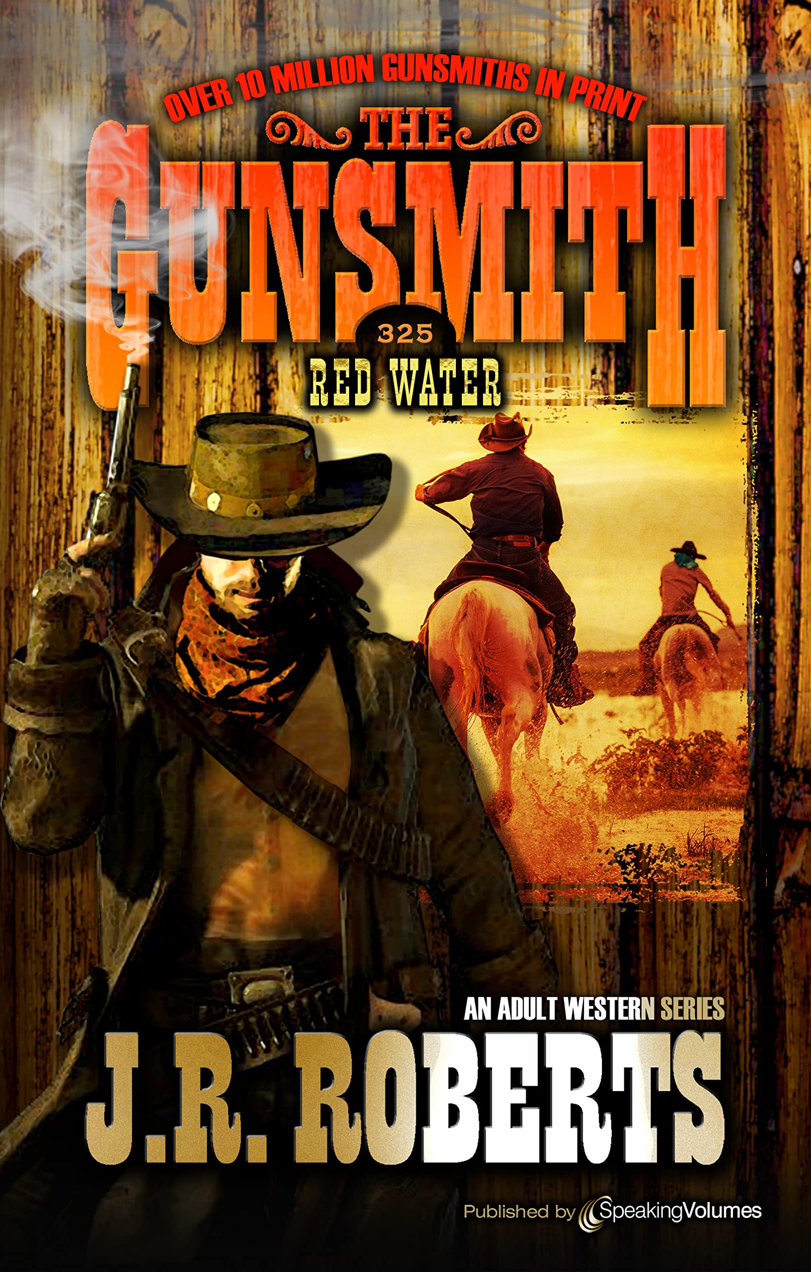 Red Water (The Gunsmith Book 325) by J.R. Roberts | Goodreads