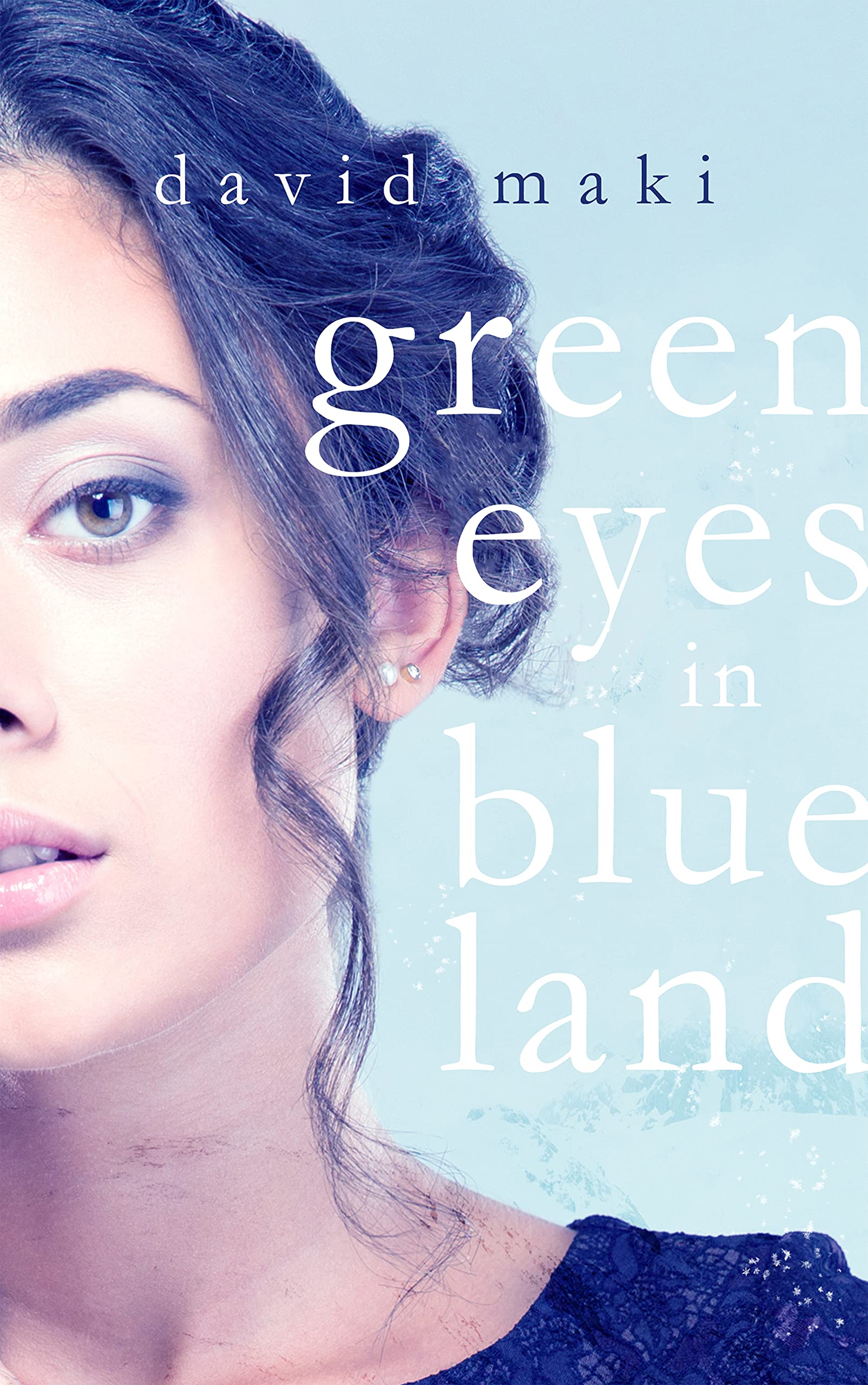 Green Eyes In Blue Land (Sylvia Lincoln #1) by David Maki | Goodreads