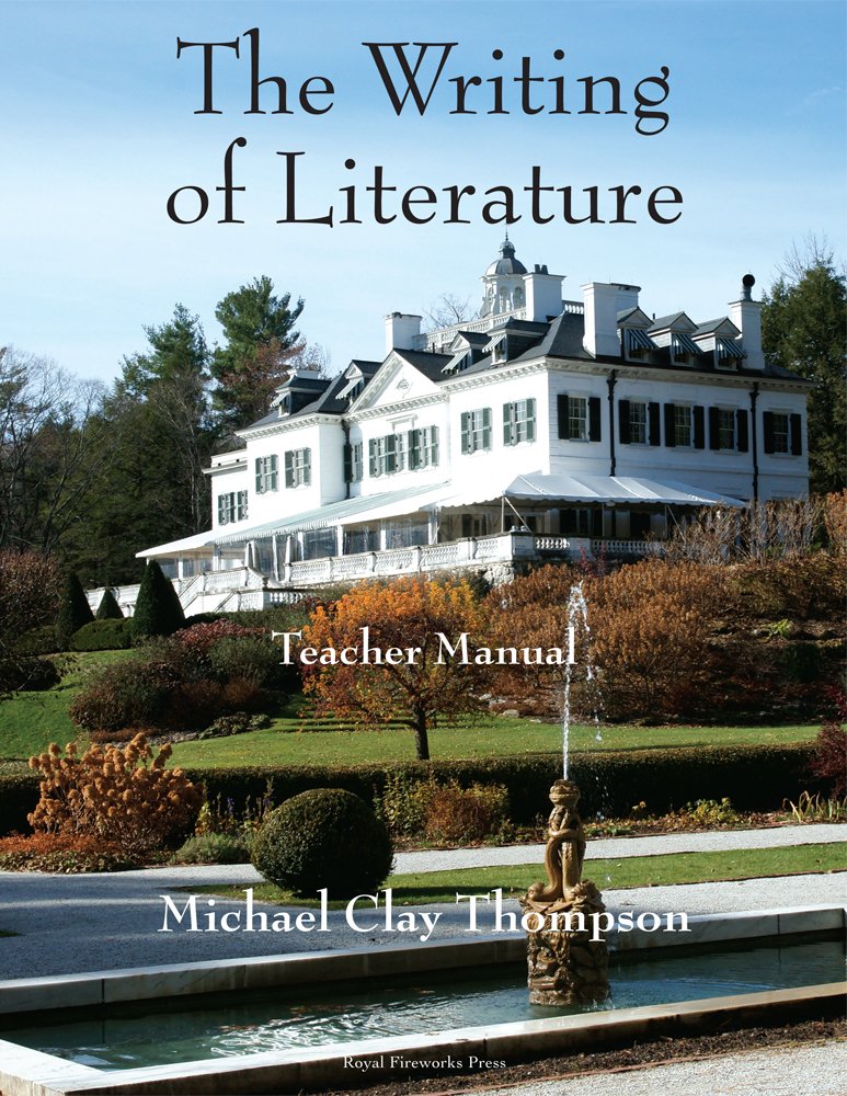 The Writing of Literature: Teacher Manual, Second Edition by Michael ...