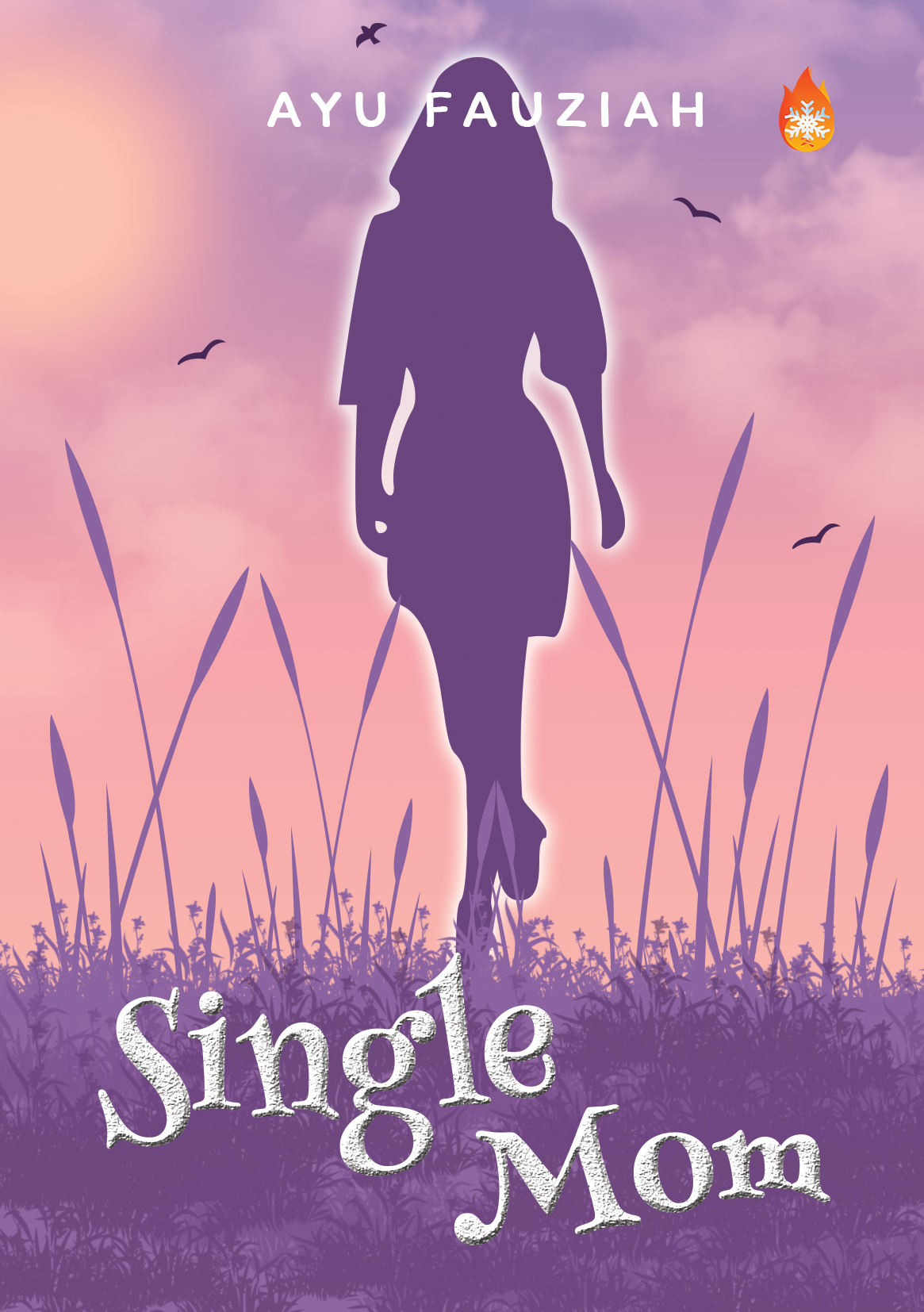 Single Mom by Ayu Fauziah | Goodreads