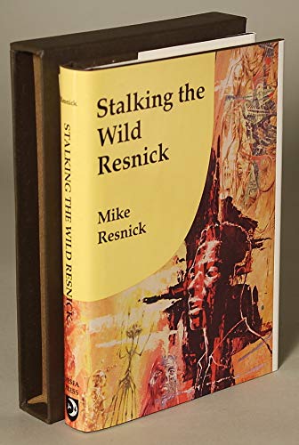 Stalking the Wild Resnick by Mike Resnick | Goodreads