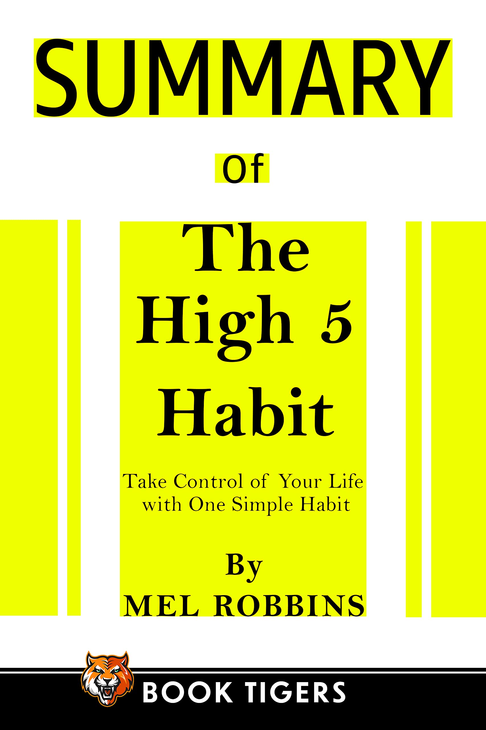 Summary of The High 5 Habit: Take Control of Your Life with One Simple Habit by Book Tigers ...