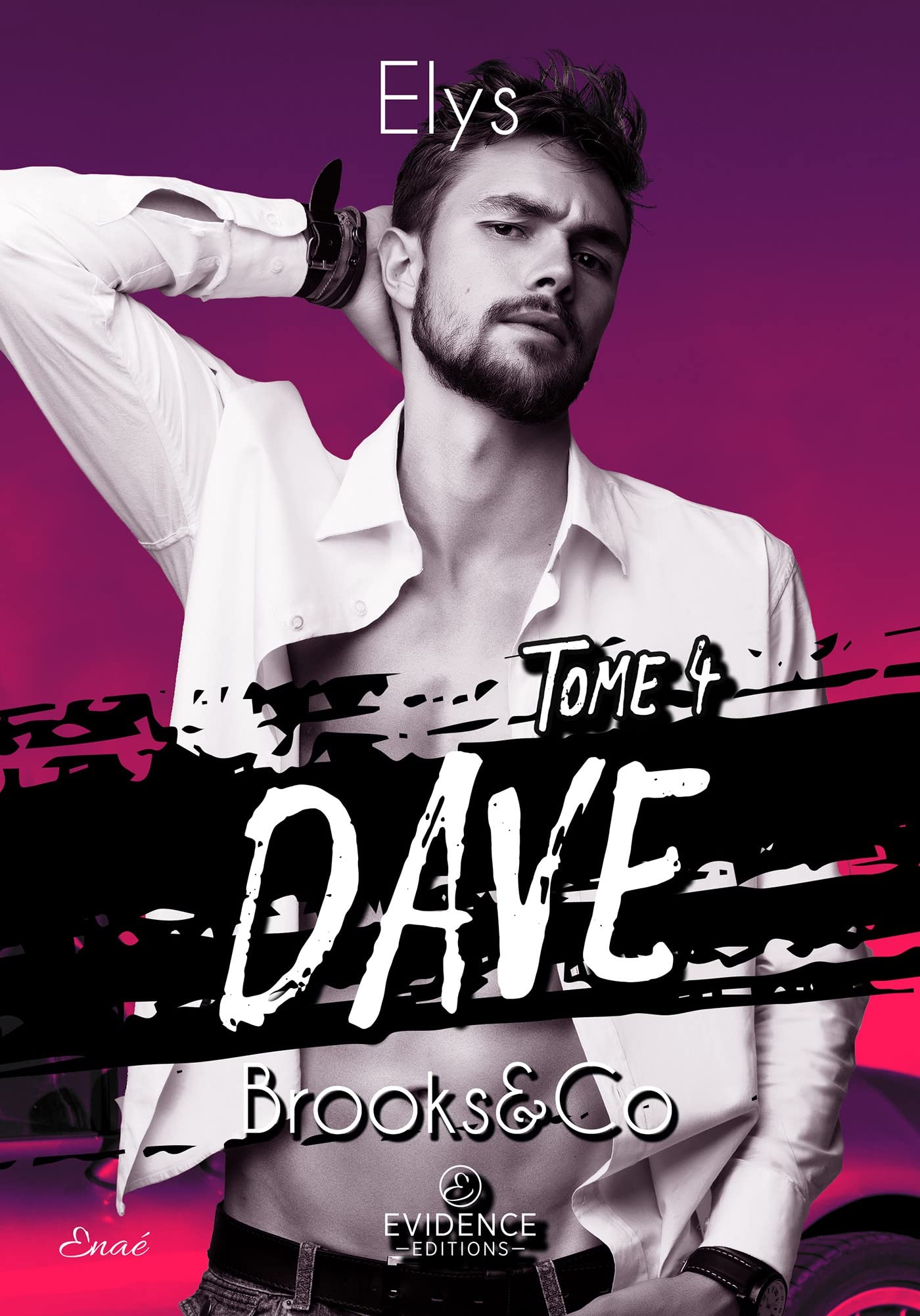 Dave: Brooks&Co, T4 (French Edition) by Elys | Goodreads