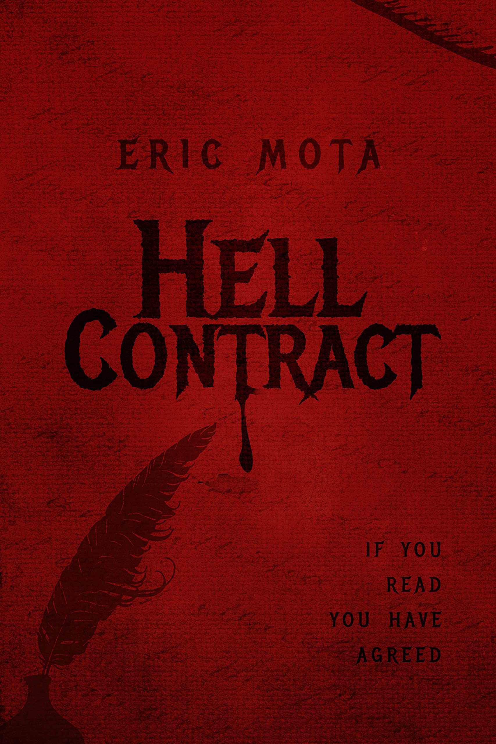 Hell Contract: If You Read You Have Agreed by Eric Mota | Goodreads