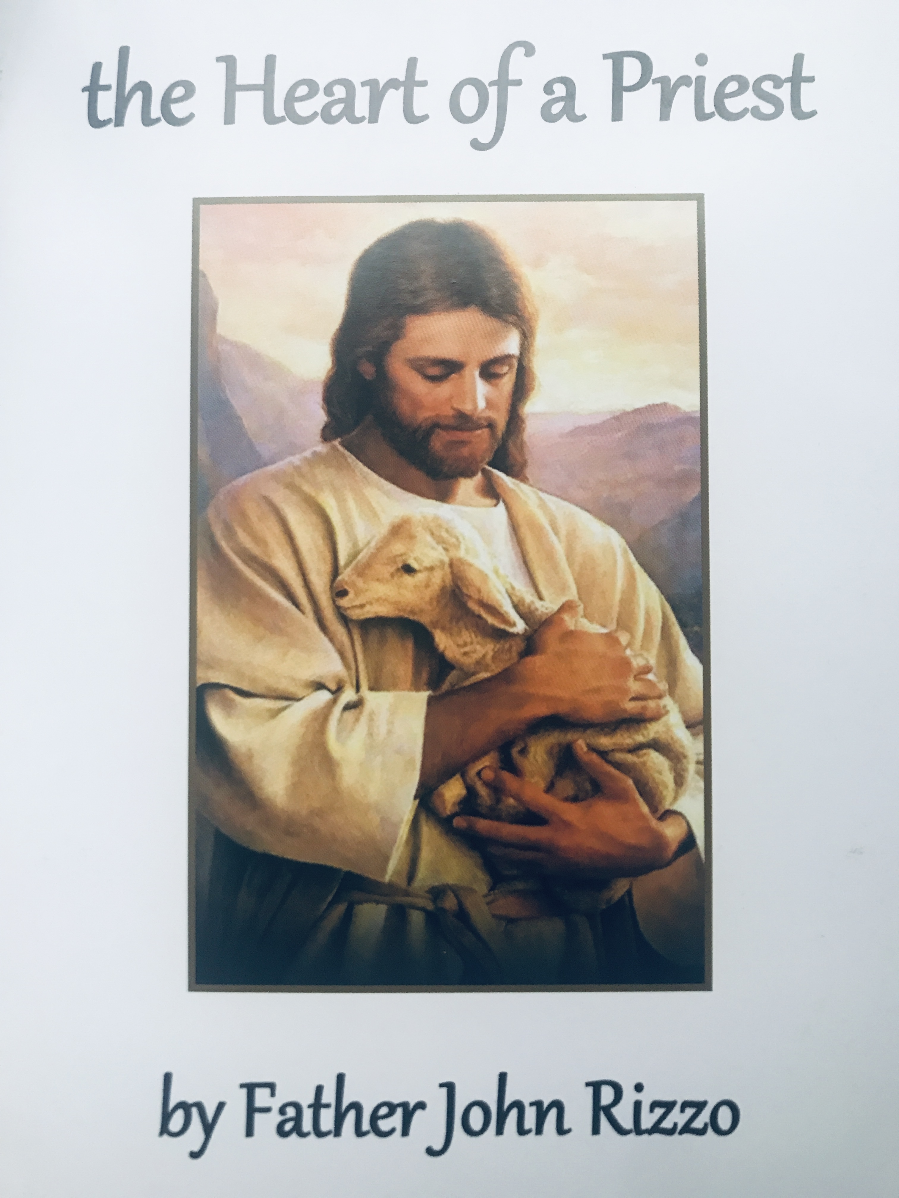 Memoirs from the Heart of a Priest by Father John Rizzo | Goodreads