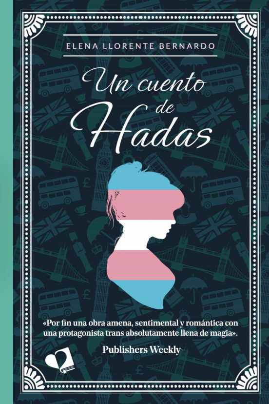Un cuento de hadas by Elena Llorente Bernardo | Goodreads