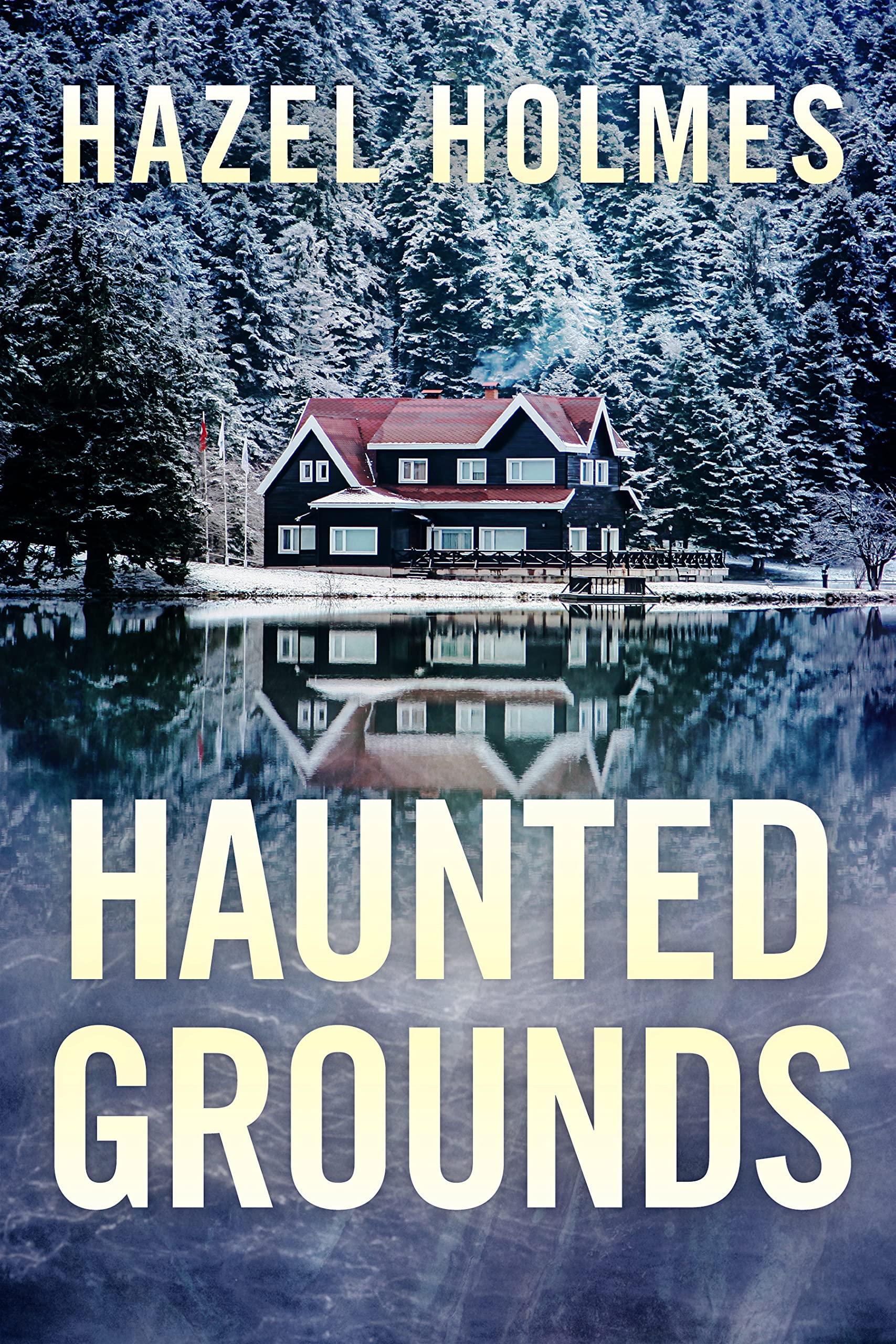 Haunted Grounds: A Riveting Haunted House Mystery Boxset by Hazel Holmes | Goodreads