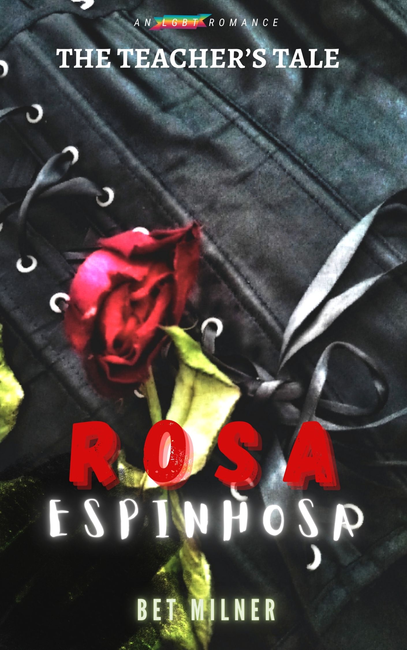 Rosa Espinhosa (The Teacher's Tale) by Bet Milner | Goodreads