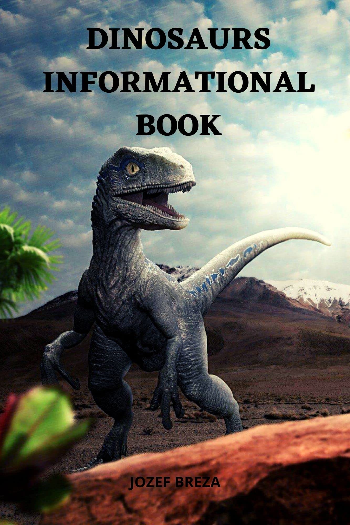dinosaurs Informational book: Facts about dinosaurs Everything You Need ...