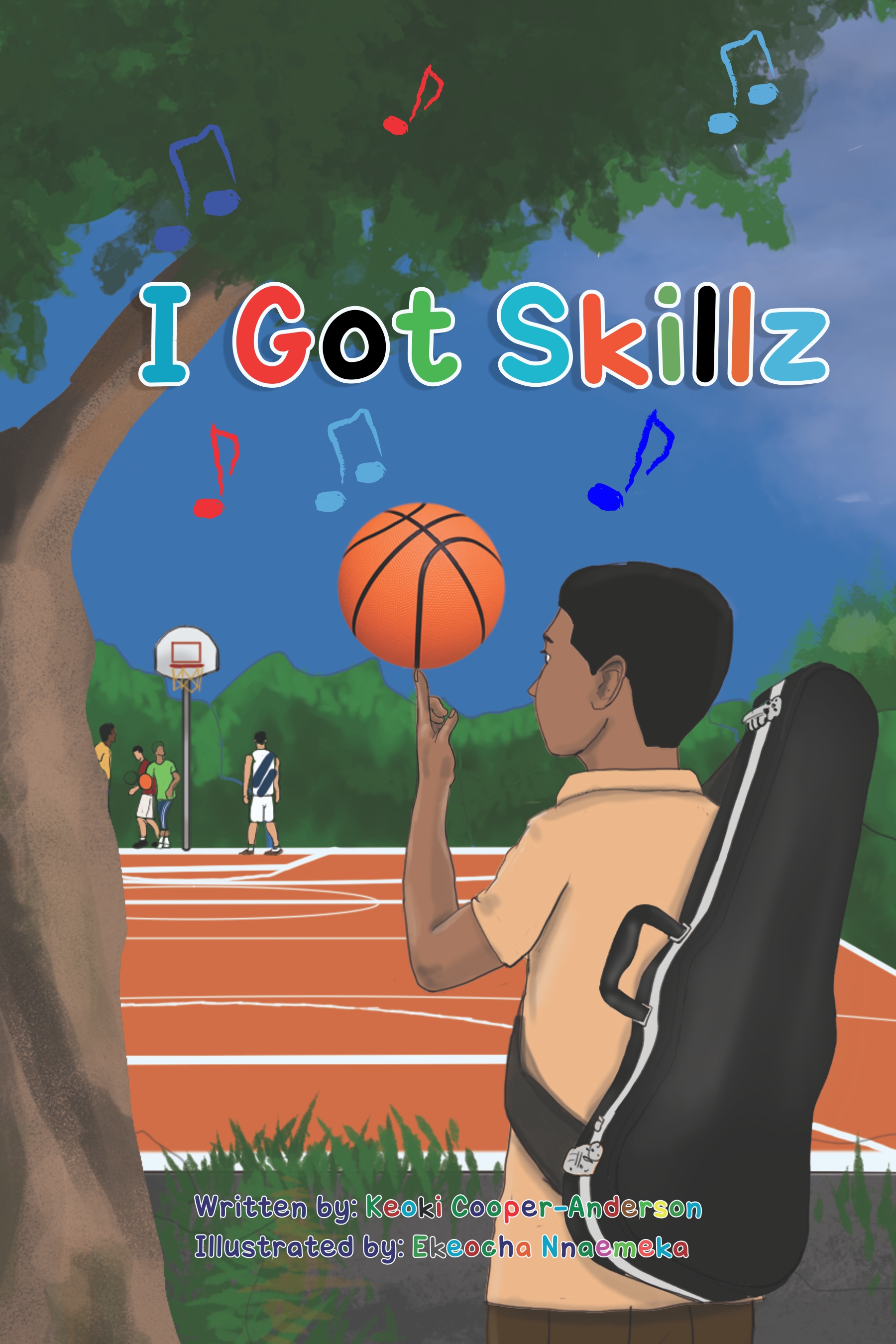 I Got Skillz by Keoki Cooper- Anderson | Goodreads