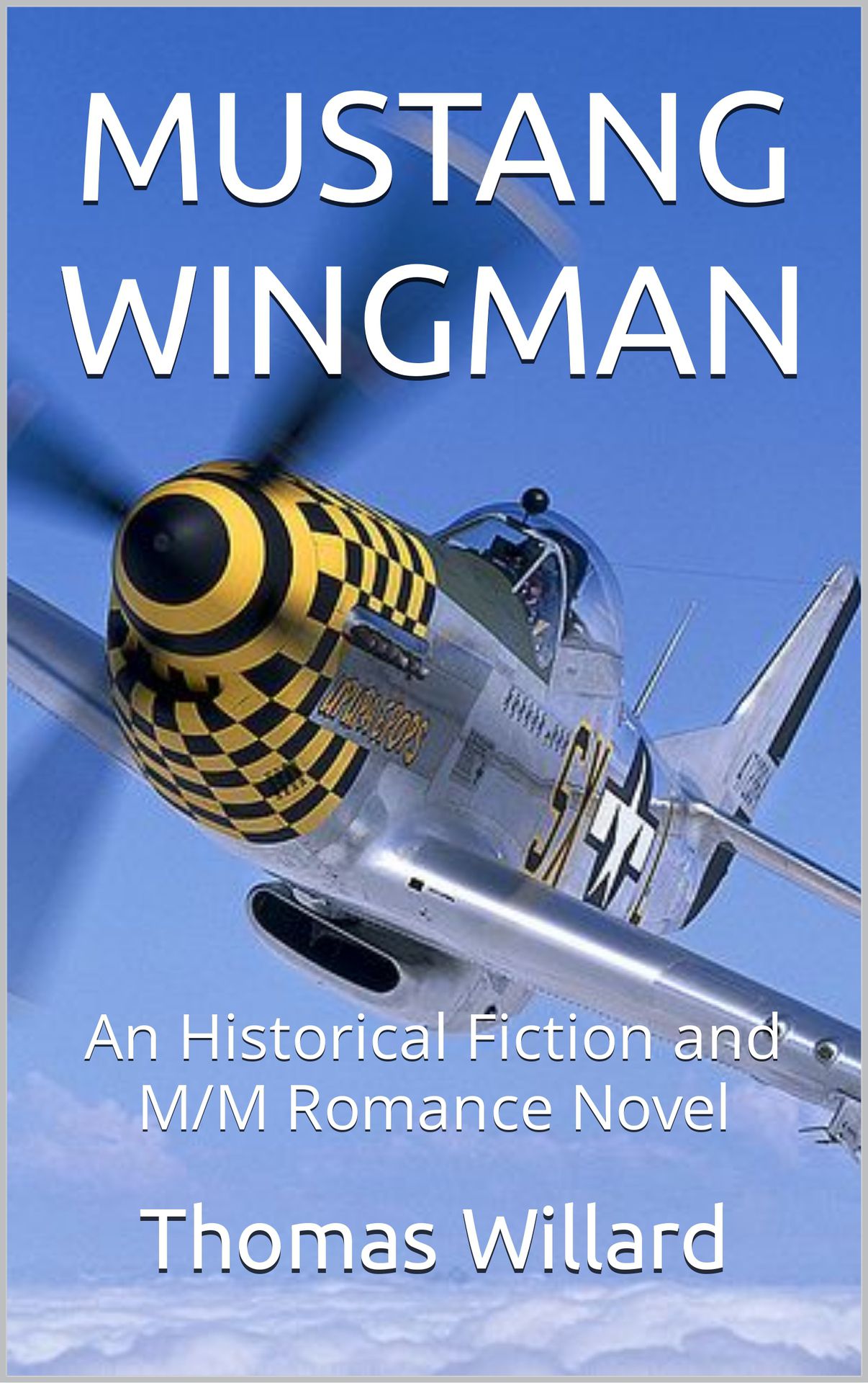 Mustang Wingman (Wingman, #2) by Thomas Edward Willard | Goodreads