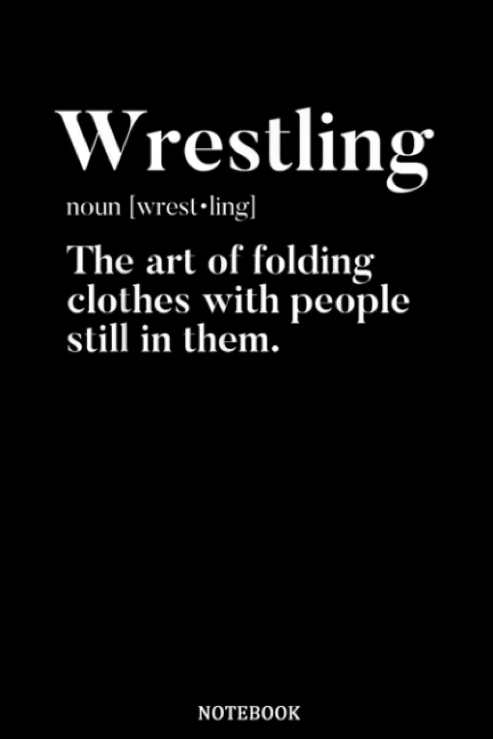 Wrestling Folding Clothes With People Still In Them Wrestler-Gift ...