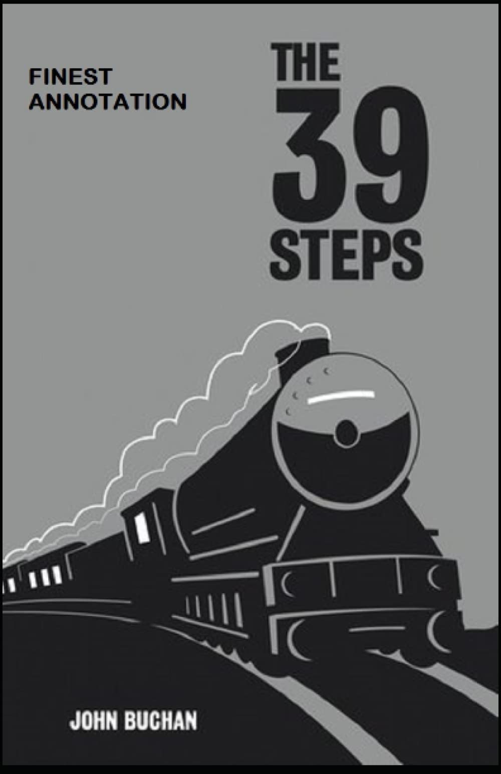 The Thirty-Nine Steps : (Finest Annotation) by John Buchan | Goodreads