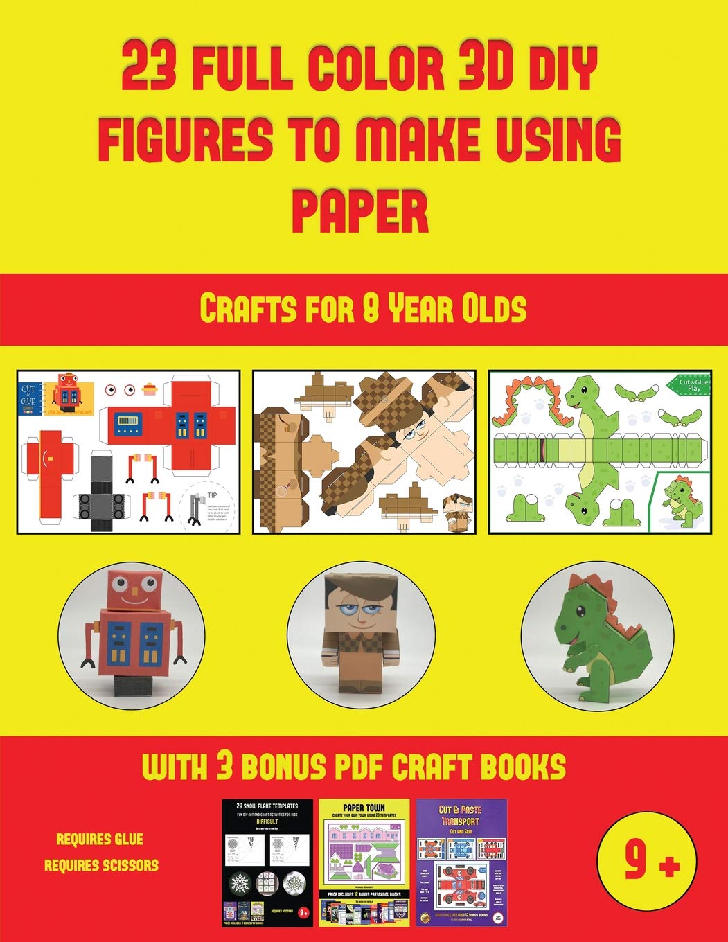 Crafts for 8 Year Olds (23 Full Color 3D Figures to Make Using Paper ...