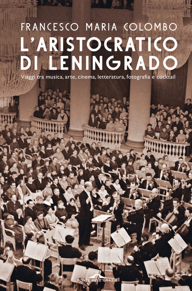 L'aristocratico di Leningrado by Francesco Maria Colombo | Goodreads