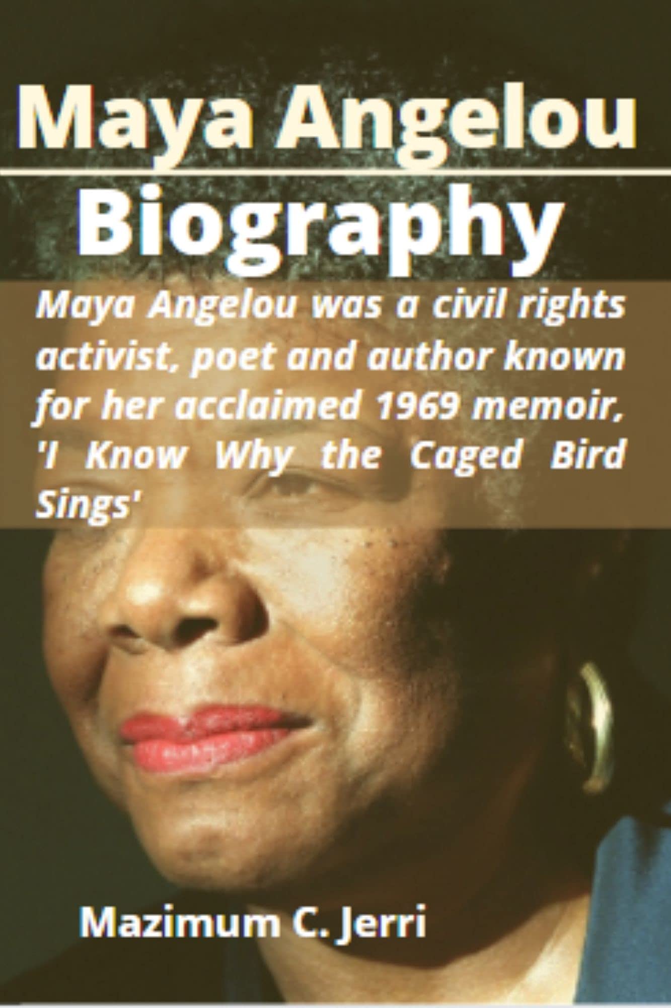 Maya Angelou Biography: Maya Angelou was a civil rights activist, poet ...