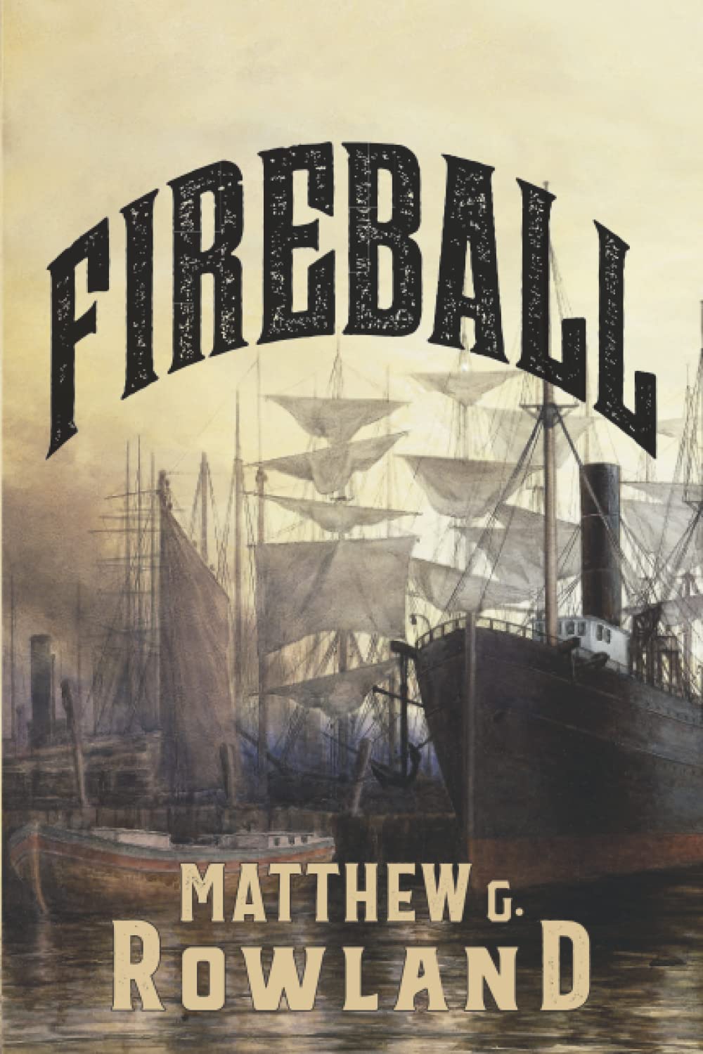 Fireball by Matthew G. Rowland | Goodreads