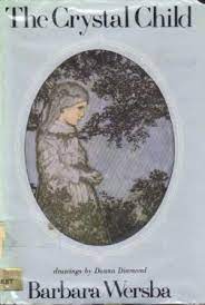 The crystal child by Barbara Wersba | Goodreads