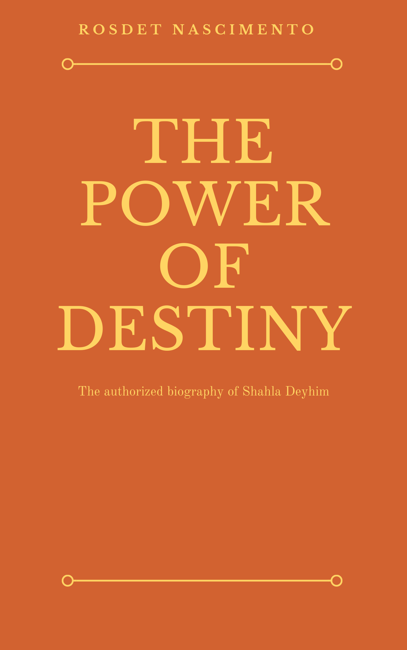 The Power of Destiny by Rosdet Nascimento | Goodreads