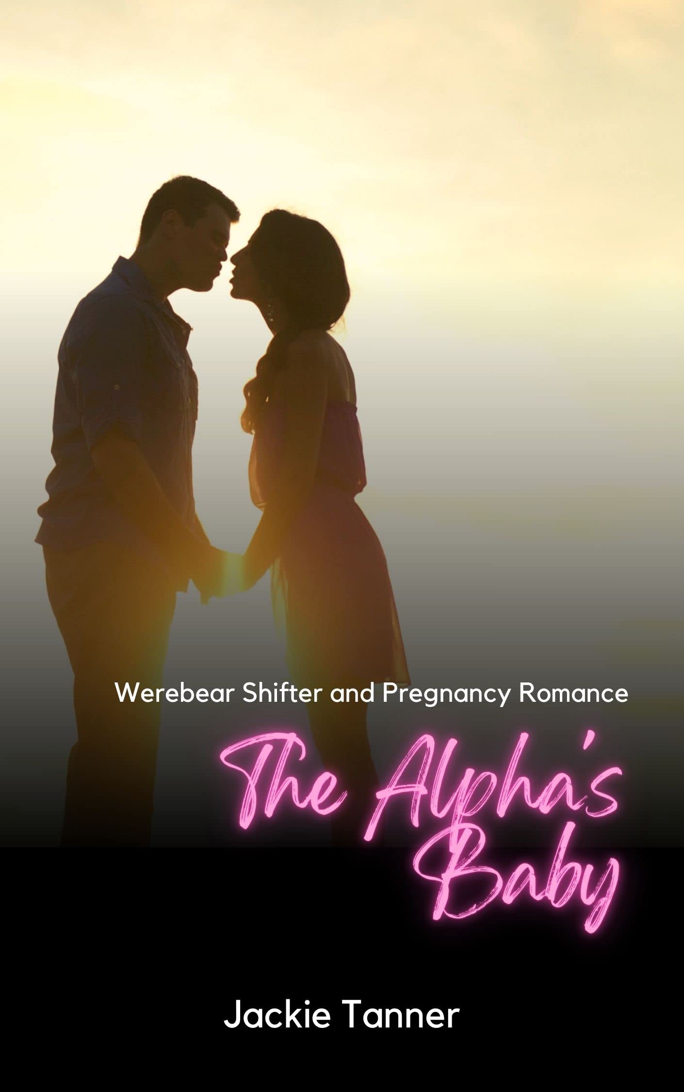 The Alpha's Baby: Werebear Shifter and Pregnancy Romance by Jackie ...