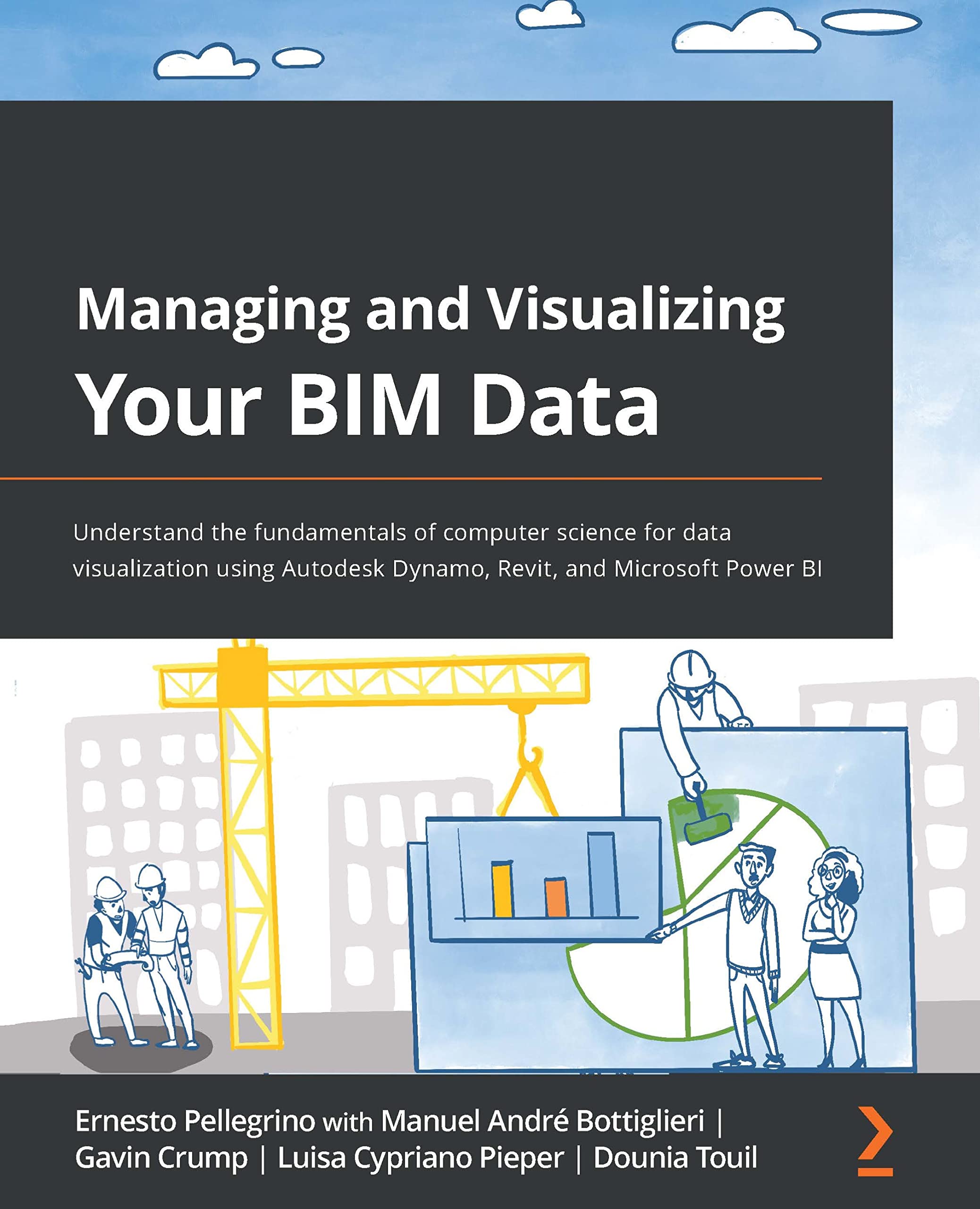 Managing and Visualizing Your BIM Data: Understand the fundamentals of ...