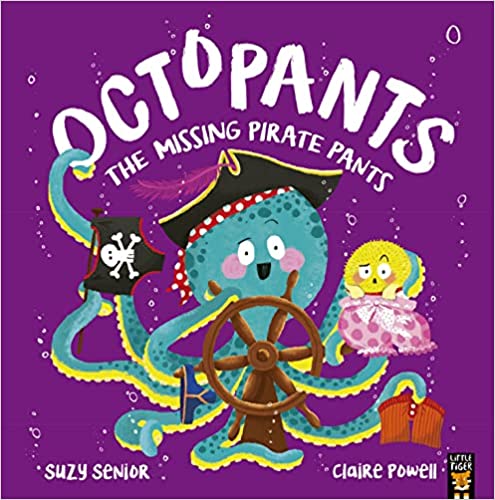 Octopants: The Missing Pirate Pants by Suzy Senior | Goodreads