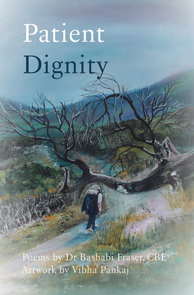 Patient Dignity by Bashabi Fraser | Goodreads