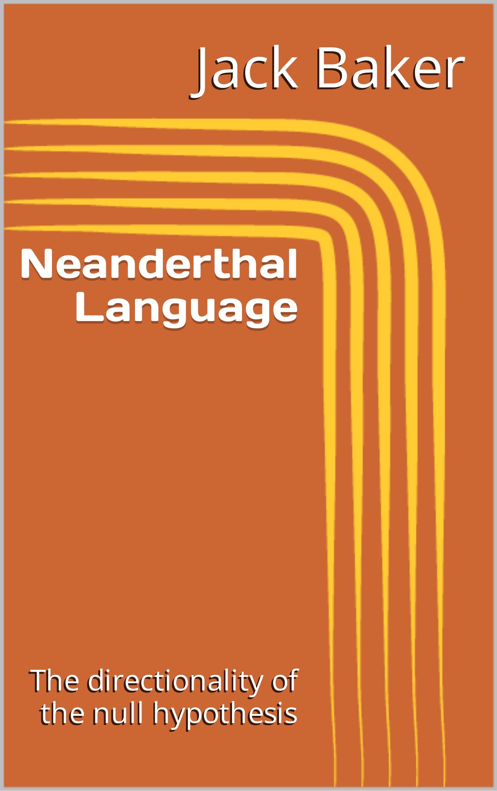 Neanderthal Language: The directionality of the null hypothesis by Jack ...