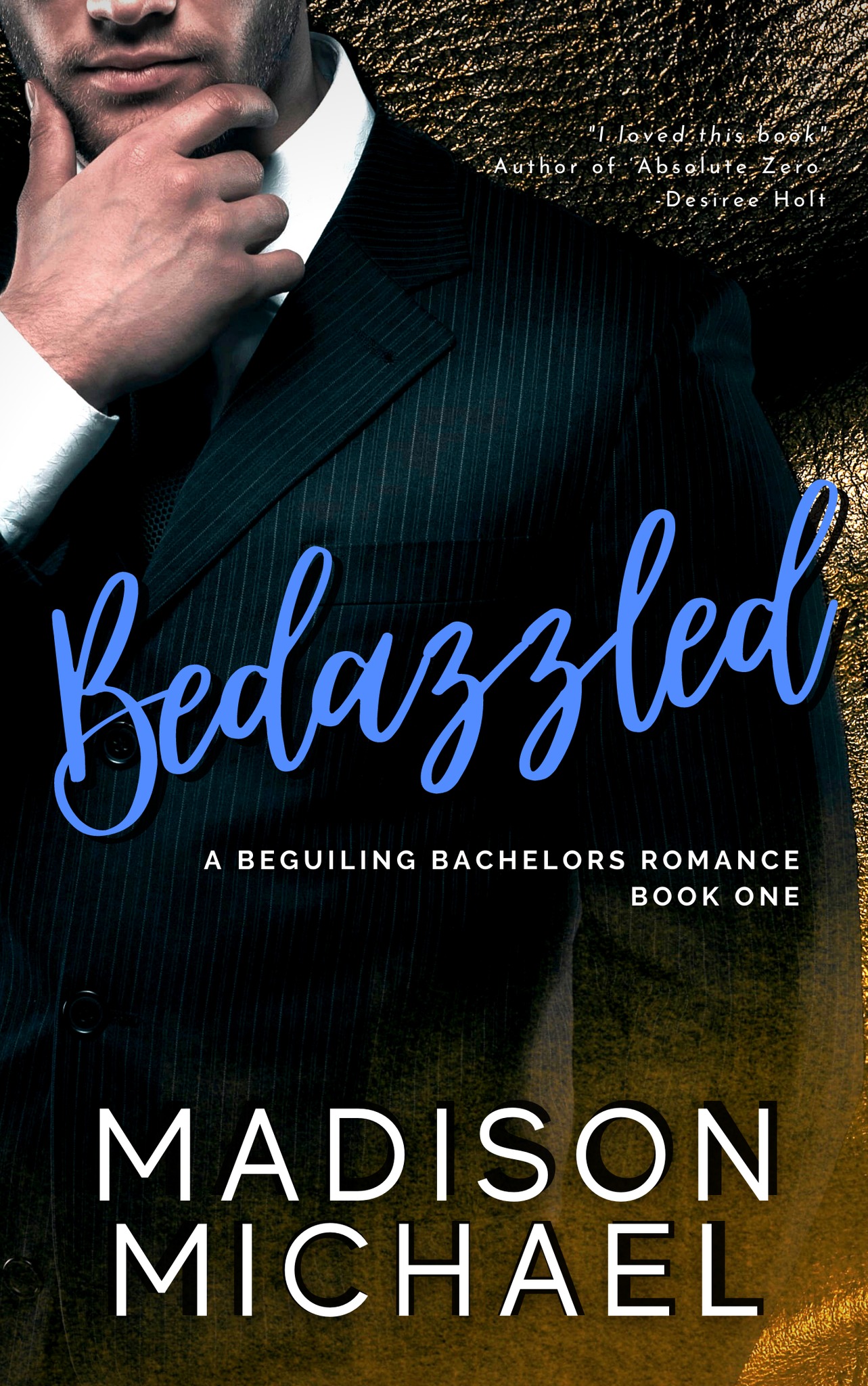 Bedazzled (Beguiling Bachelors, #1) by Madison Michael | Goodreads