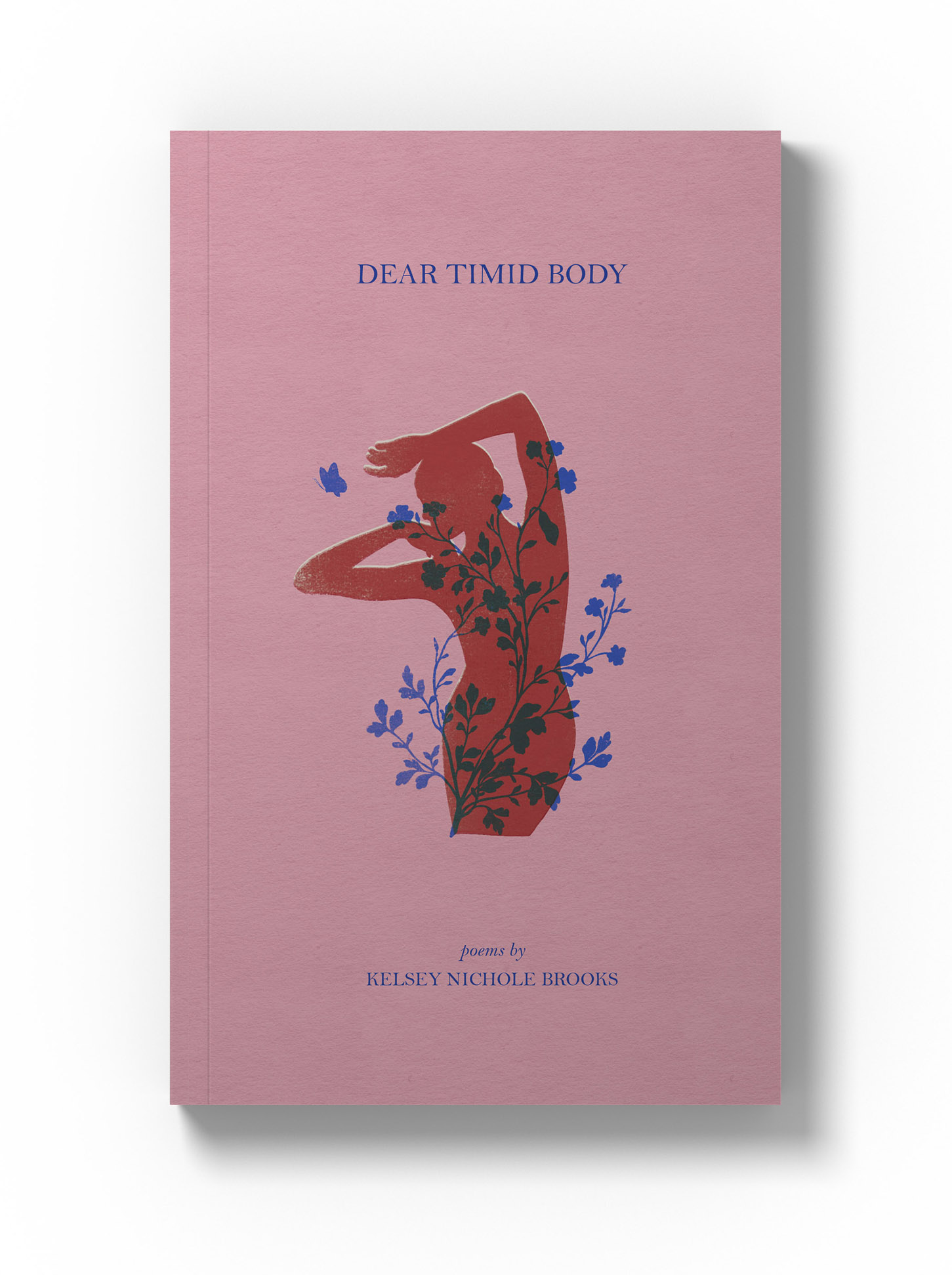 Dear Timid Body by Kelsey Nichole Brooks | Goodreads