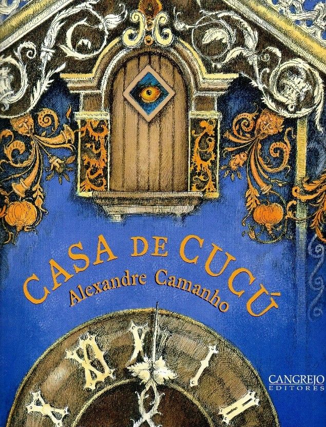 Casa de Cucú by Alexandre Camanho | Goodreads