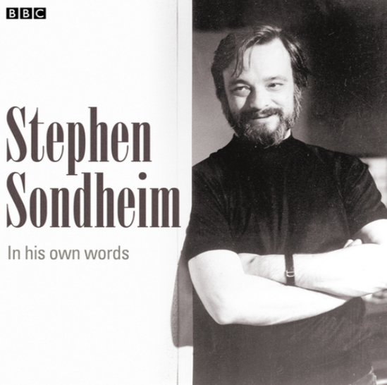 Stephen Sondheim In His Own Words by Stephen Sondheim | Goodreads