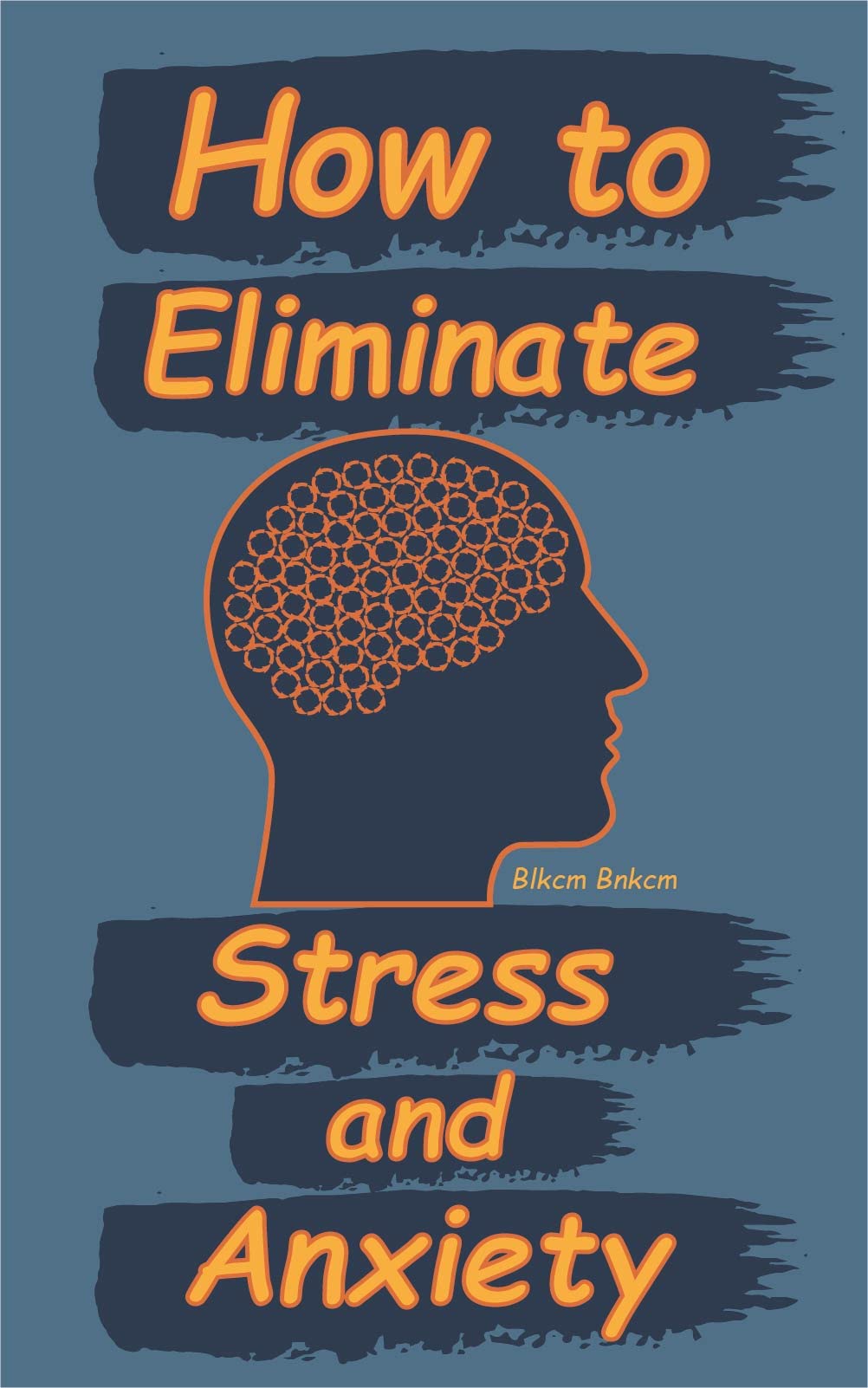 How to Eliminate Stress and Anxiety: Learn About The Symptoms Of Stress ...