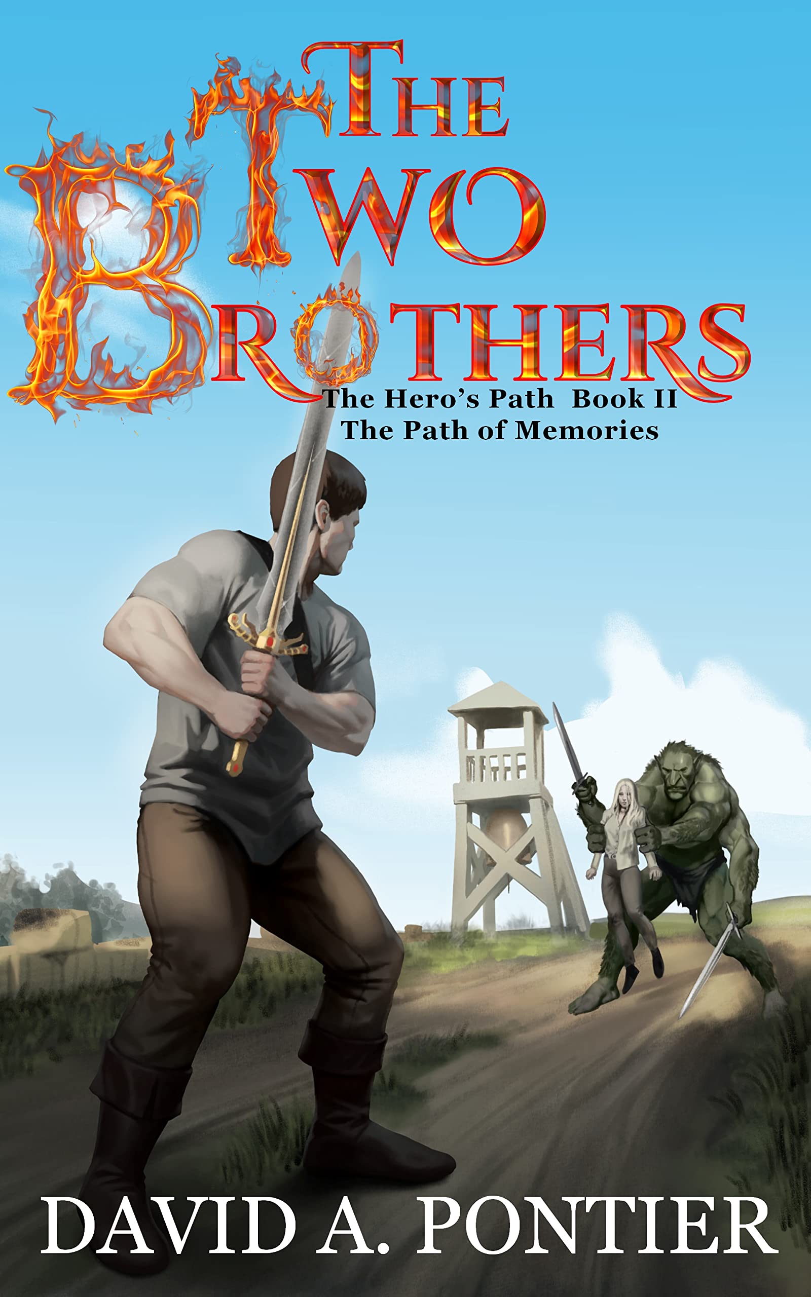 The Two Brothers (The Hero's Path Book 2) by David A. Pontier | Goodreads