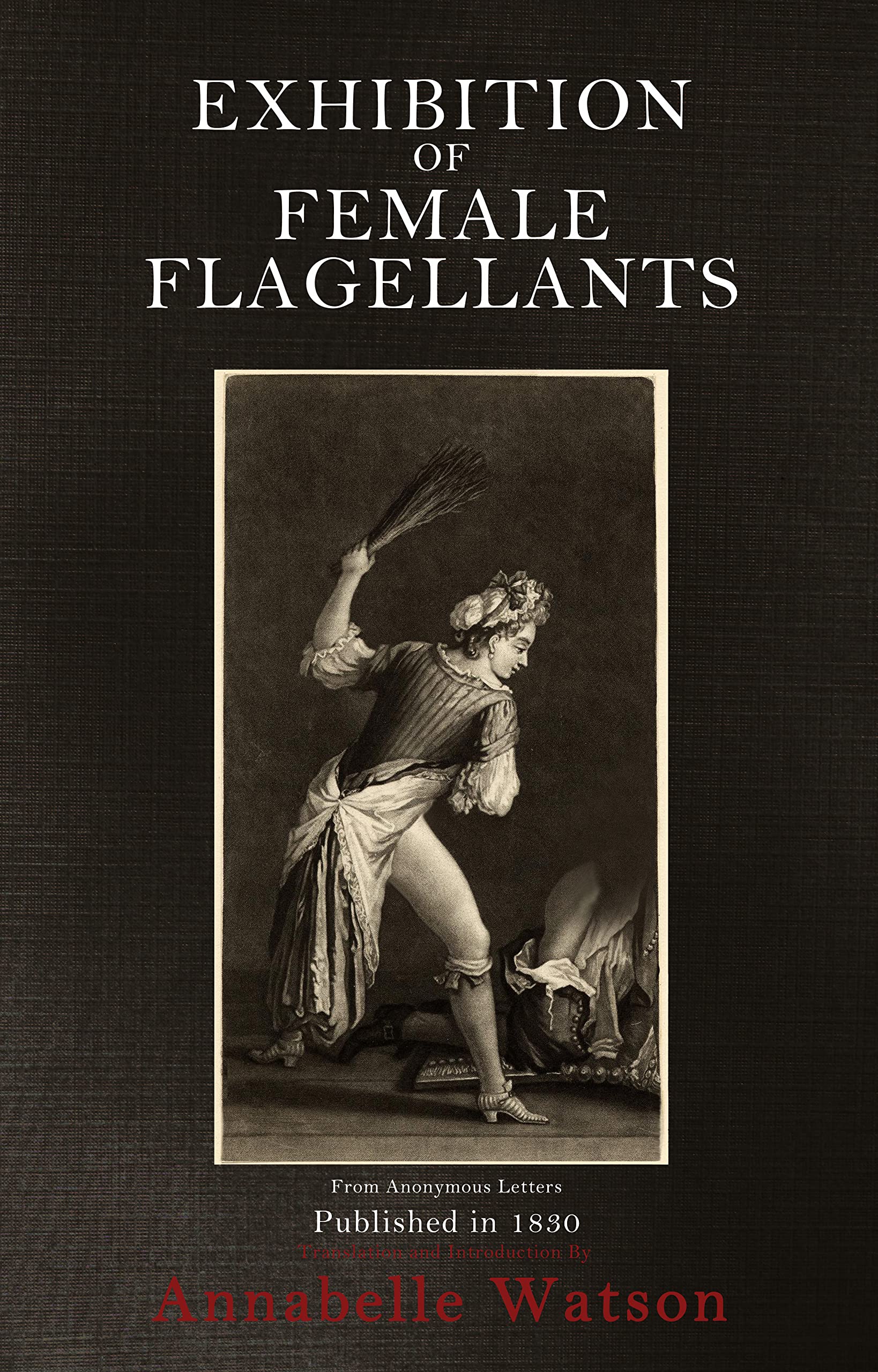 Exhibition of Female Flagellants by Anonymous | Goodreads