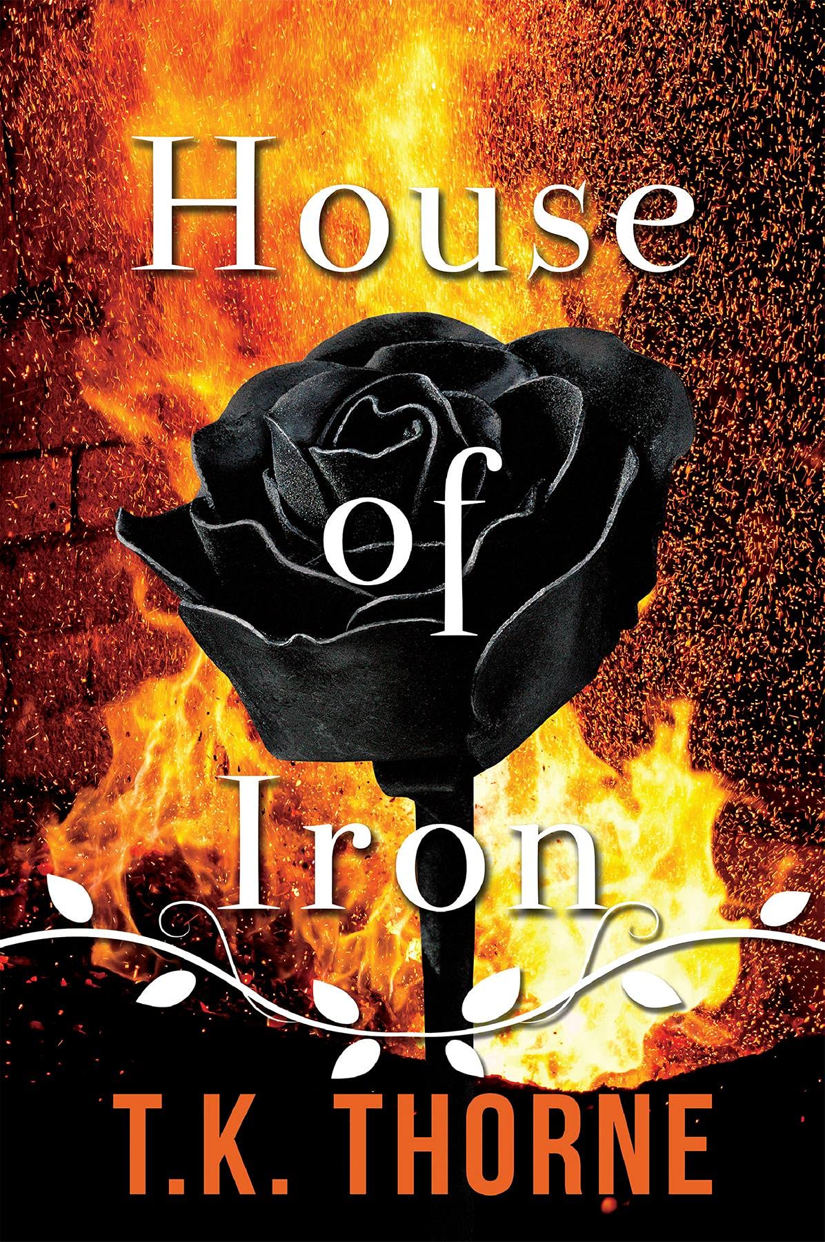 House of Iron by T.K. Thorne | Goodreads