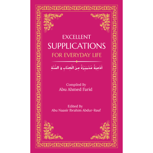 Excellent Supplications For Everyday Life by Abu Ahmed Farid | Goodreads