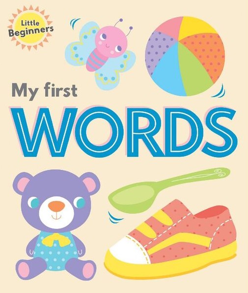 My First Words (Little Beginners) by Fhiona Galloway | Goodreads