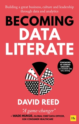 Becoming Data Literate: Building a great business, culture and ...