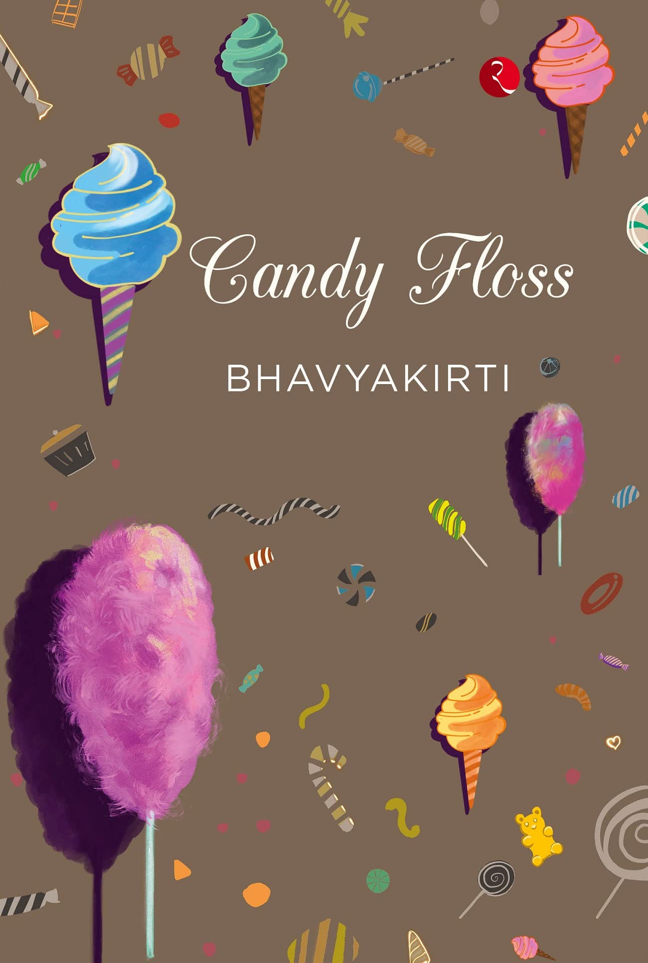 CANDY FLOSS by Bhavyakirti | Goodreads