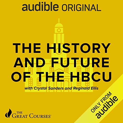 The History and Future of the HBCU by Crystal R. Sanders | Goodreads