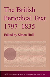 The British Periodical Text: 1797 - 1835 by Simon Hull | Goodreads